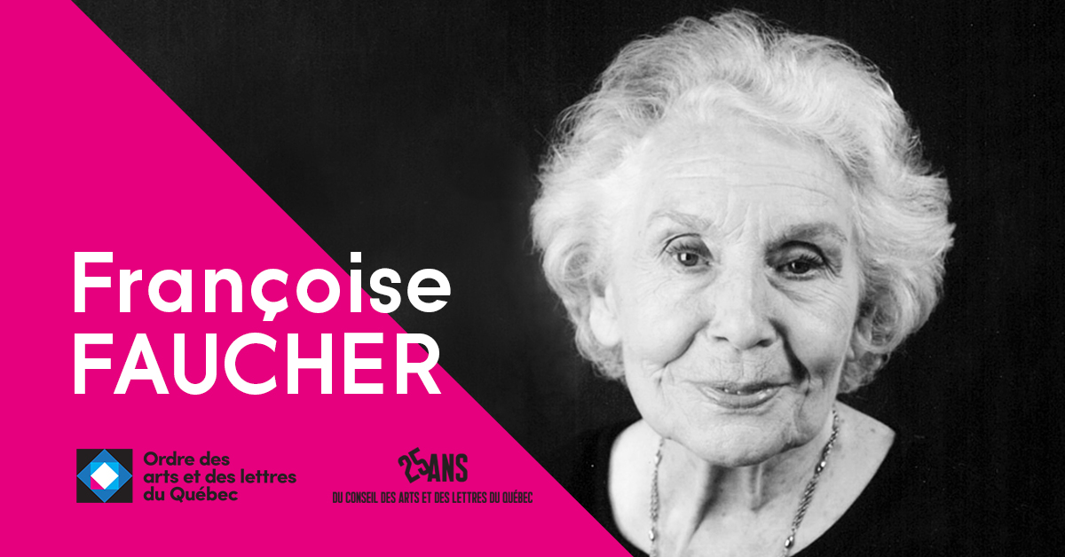 Françoise Faucher, Compagne des arts et des lettres du Québec – Conseil ...